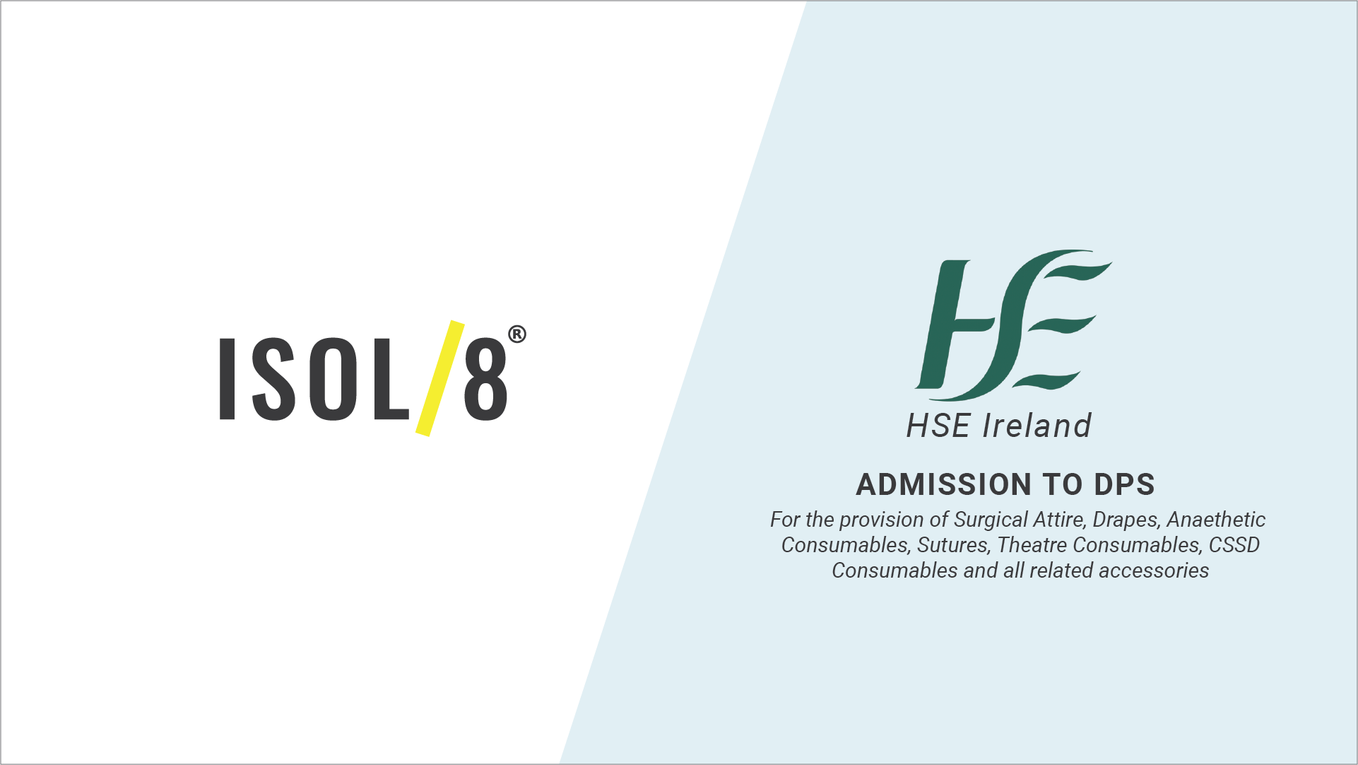 ISOL8 Healthcare Admitted Onto the DPS for the Supply to HSE Ireland ...